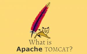 What Is Apache Tomcat and How It Works? [Beginner's Guide]