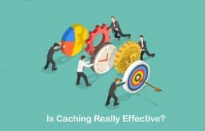 What Is Caching & How Is a Website Cached? [Unlimited Guide]