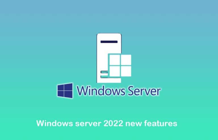 What is Windows Server 2022? New Feature [Complete Guide]